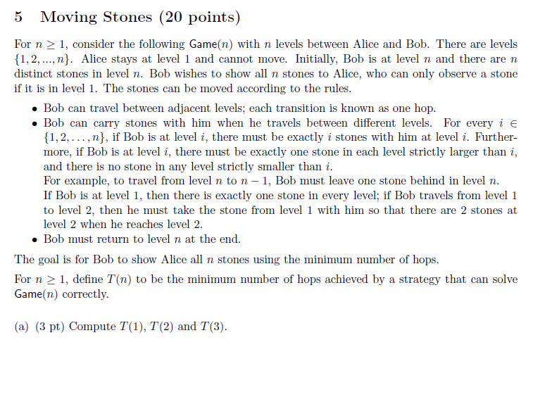 Solved 5 Moving Stones (20 points) For n > 1, consider the | Chegg.com