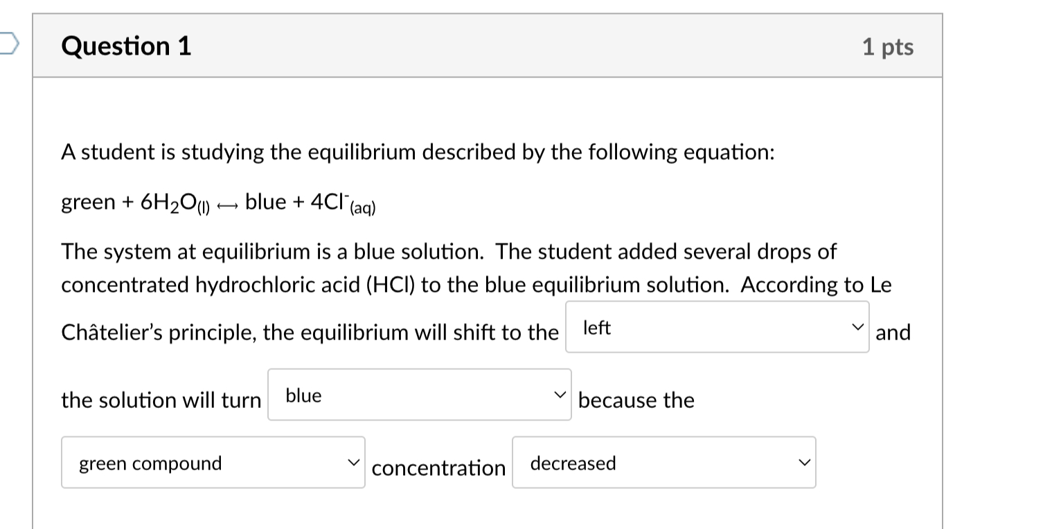 Solved Question 1A student is ﻿studying the equilibrium | Chegg.com