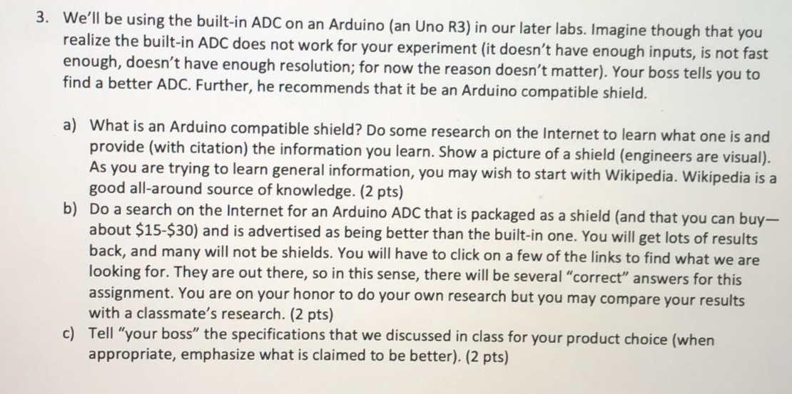 Solved 3. We'll be using the built-in ADC on an Arduino (an | Chegg.com