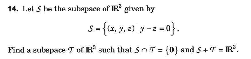 Solved 14. Let S be the subspace of R3 given by | Chegg.com