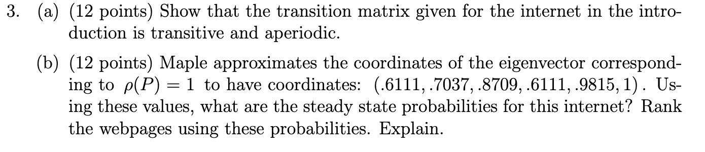 Solved (a) (12 points) Show that the transition matrix given | Chegg.com