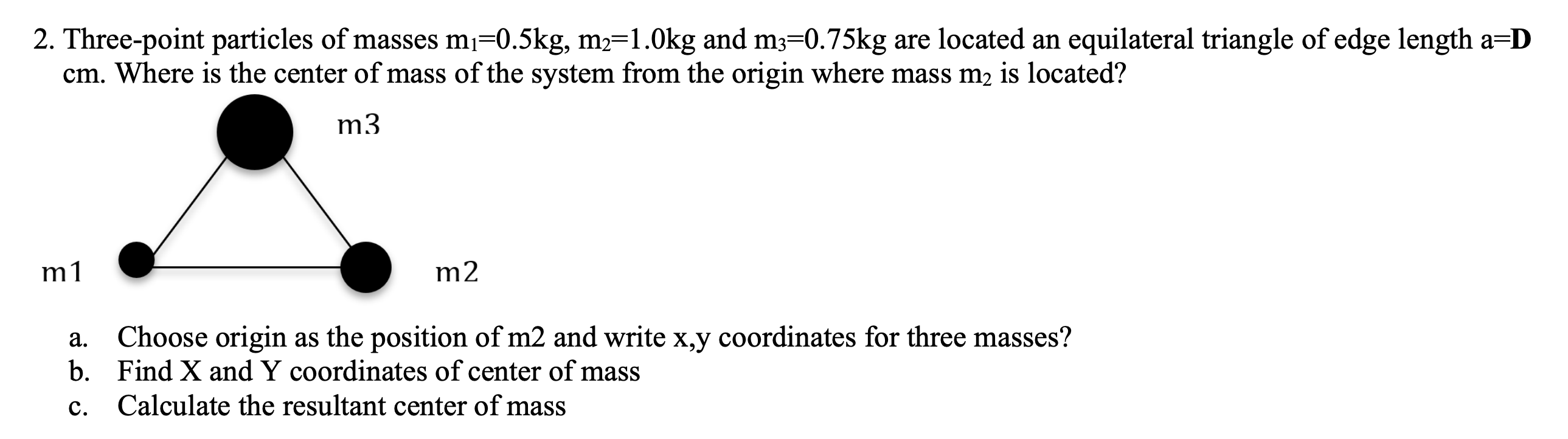 Solved 2. Three-point particles of masses m1=0.5 kg, m2=1.0 | Chegg.com