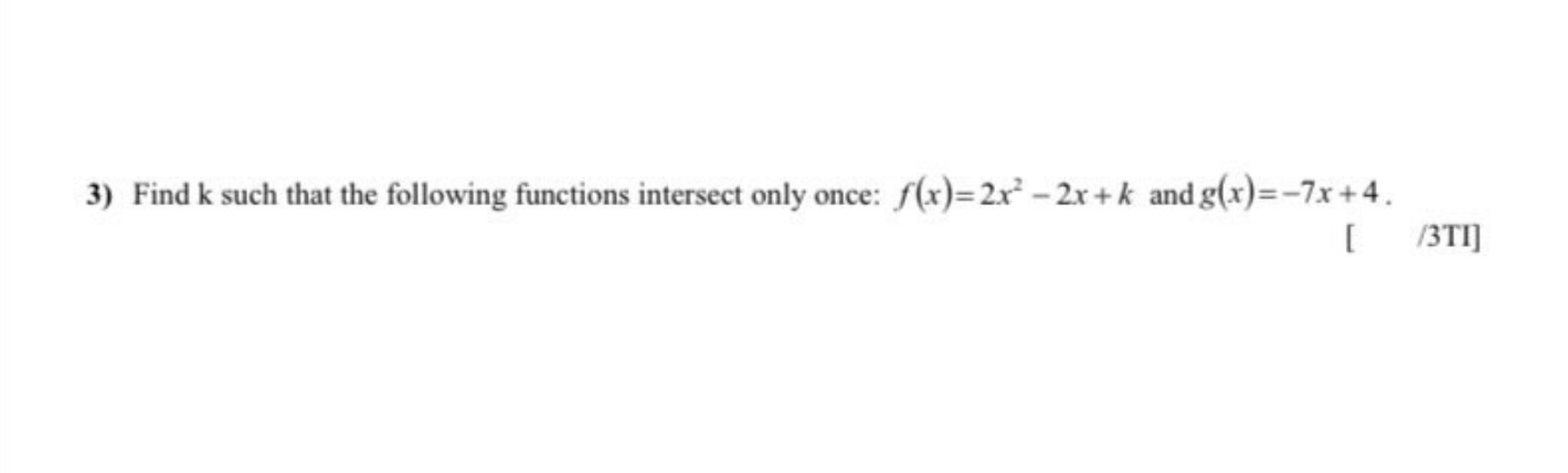 Solved 3) Find k such that the following functions intersect | Chegg.com