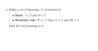 Solved 2. Define a set of bitstrings, S. recursively by | Chegg.com