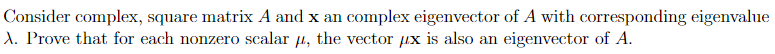 Solved Consider complex, square matrix A and x an complex | Chegg.com