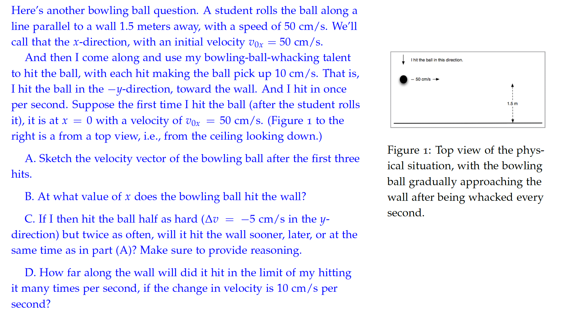 Solved Here's another bowling ball question. A student rolls | Chegg.com