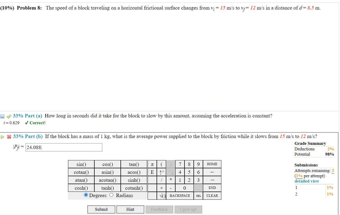 Solved vi=15 m/s to vf=12 m/s in a distance of d=8.5 m | Chegg.com