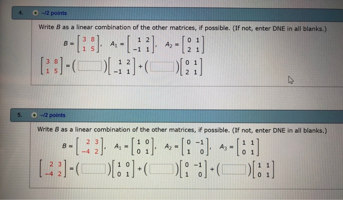 Solved 4· 0-12 points Write B as a linear combination of the | Chegg.com