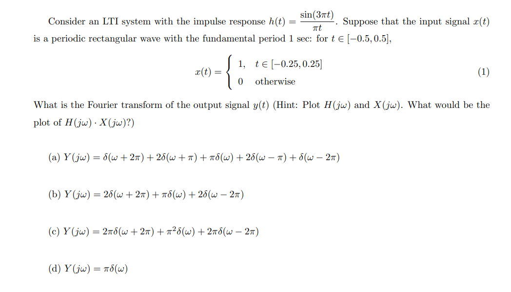 Solved Consider an LTI system with the impulse response | Chegg.com