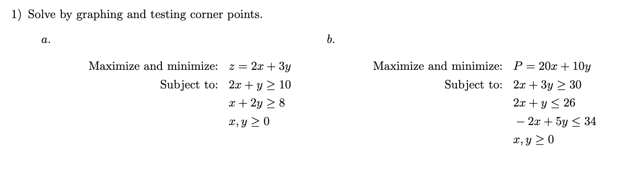 Solved 1) Solve by graphing and testing corner points. a. b. | Chegg.com