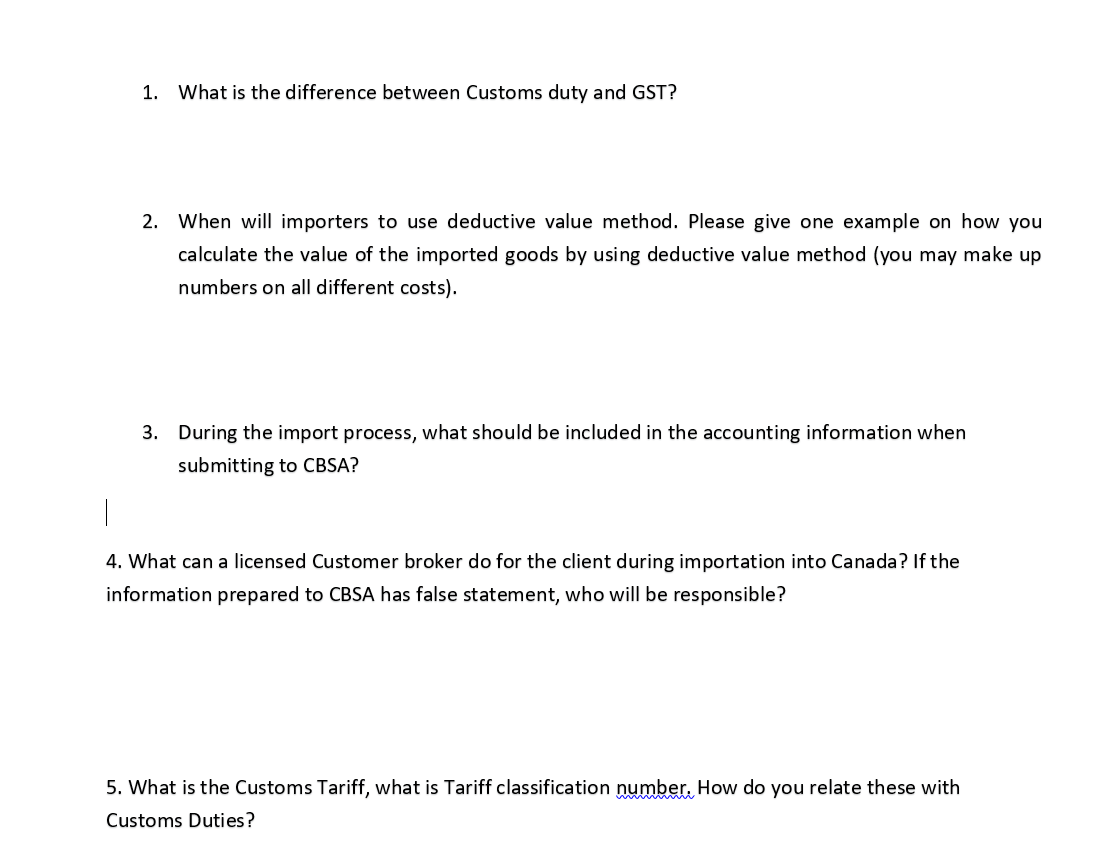 Solved 1. What is the difference between Customs duty and | Chegg.com