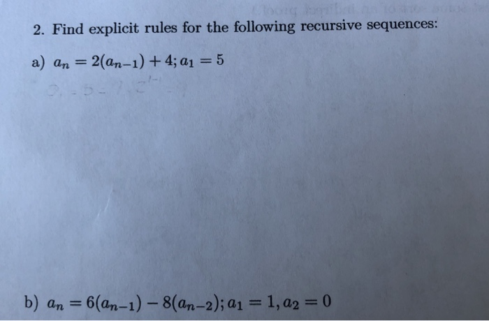 Solved 2. Find explicit rules for the following recursive | Chegg.com