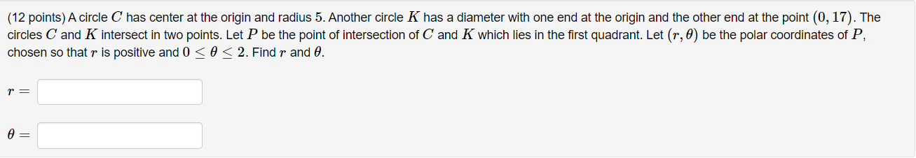 Solved (12 points) A circle C has center at the origin and | Chegg.com