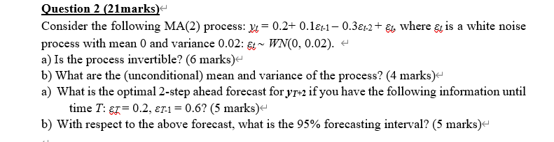 Solved Question 2 (21marks) Consider the following MA(2) | Chegg.com
