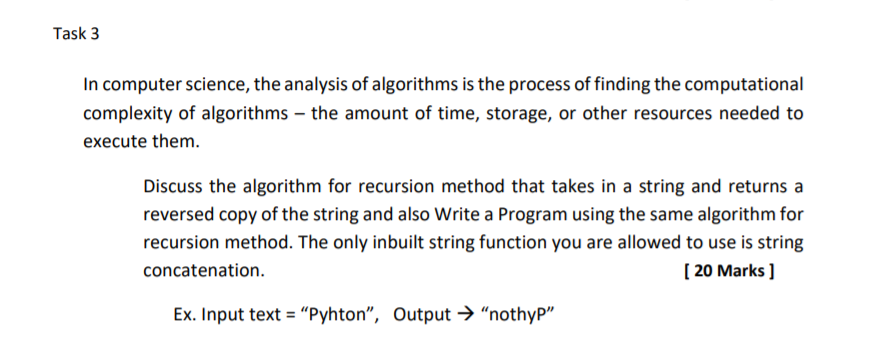 Solved Task 3 In computer science, the analysis of | Chegg.com