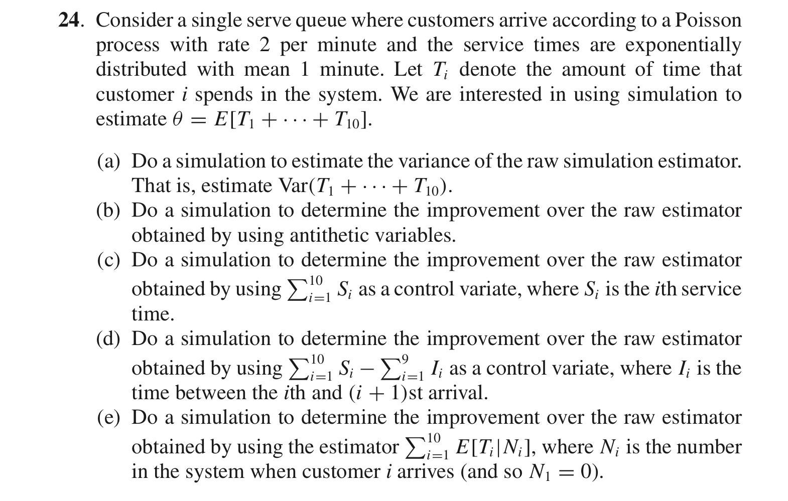 Solved 44. Consider a single serve queue where customers | Chegg.com