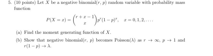 Solved Let X be a negative binomial(r, p) random variable | Chegg.com