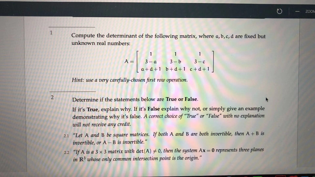Solved 0 - ZOOM Compute the determinant of the following | Chegg.com