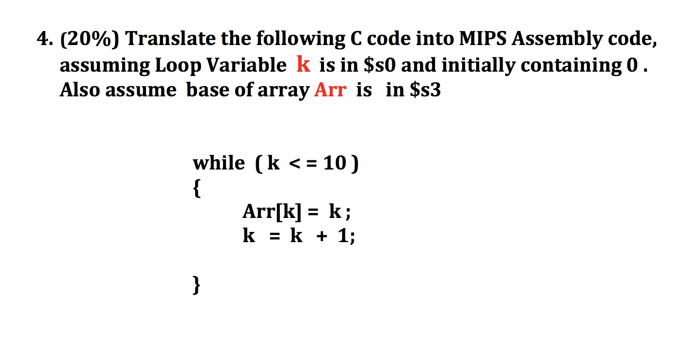 Solved 4. (20%) Translate the following C code into MIPS | Chegg.com