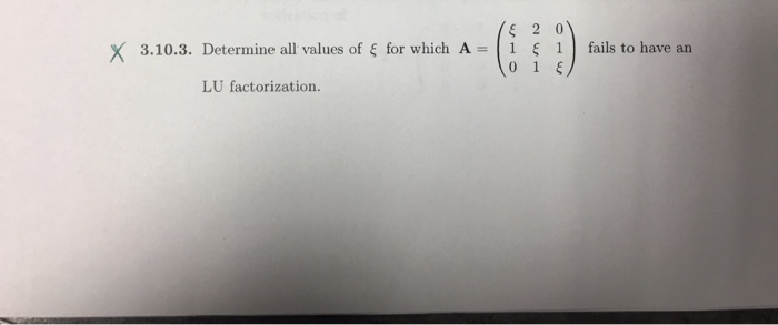 Solved Determine all values of epsilon for which A = | Chegg.com