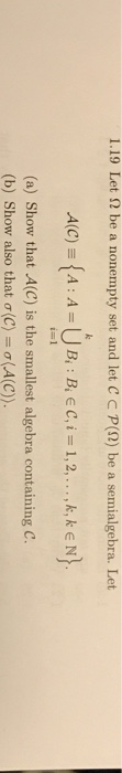 Solved Let ohm be a nonempty set and let C Subset P(ohm) be | Chegg.com