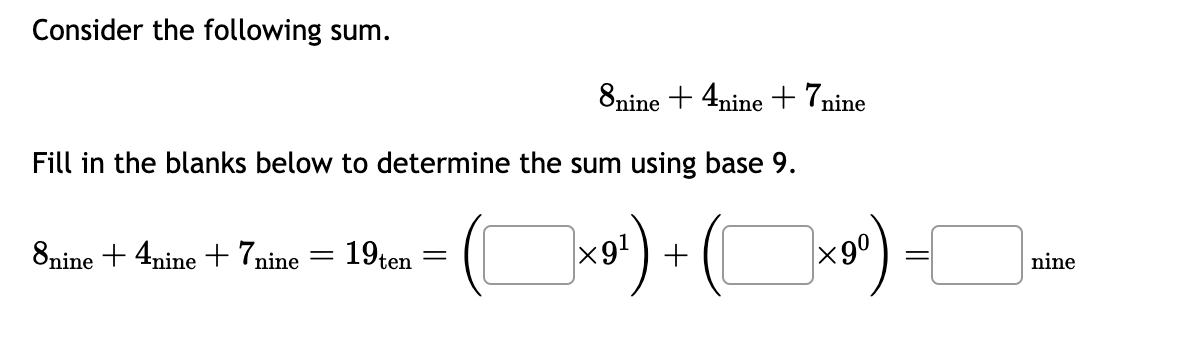 Solved Consider the following sum.8nine +4nine +7nine Fill | Chegg.com