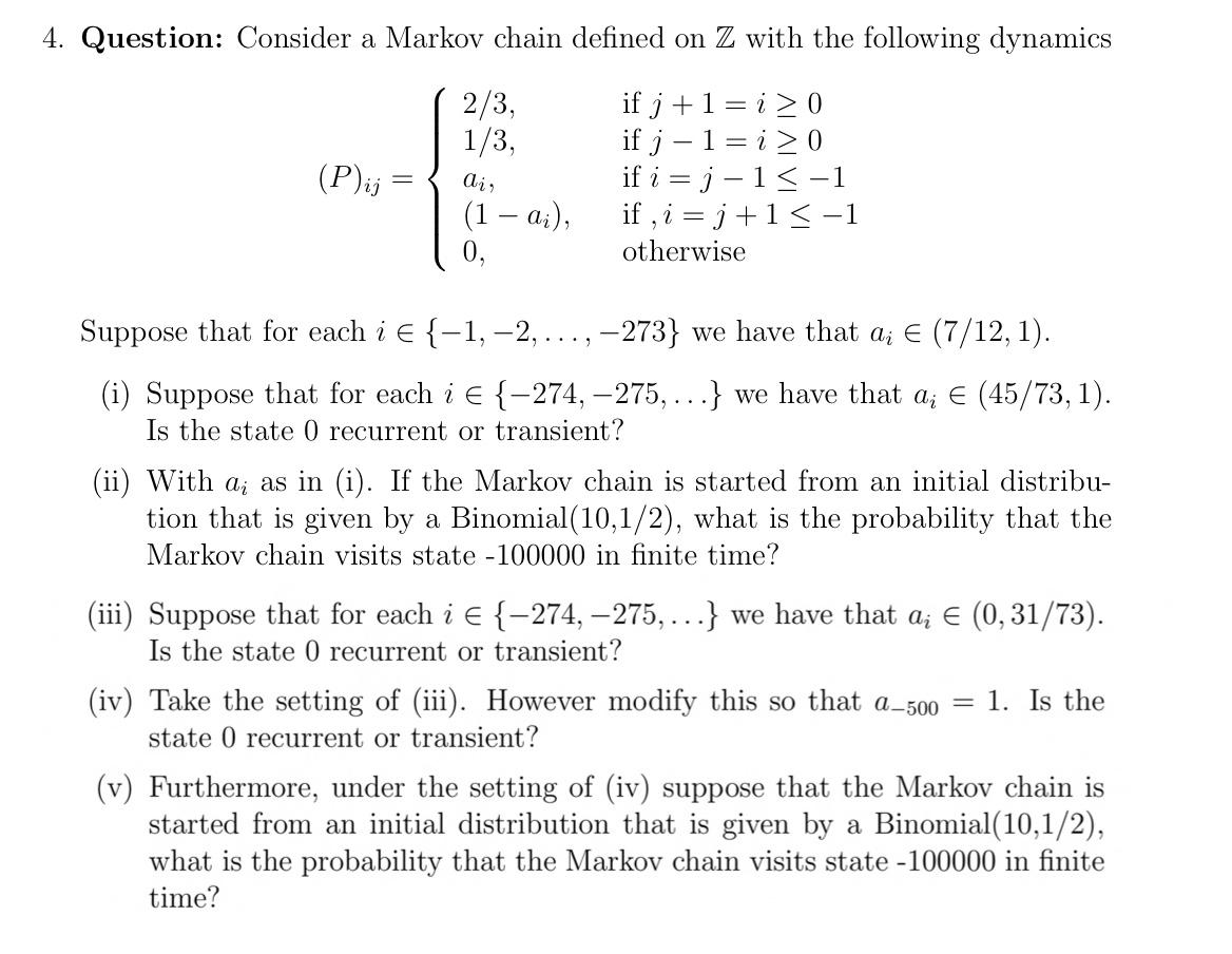 Solved Question: Consider a Markov chain defined on Z with | Chegg.com