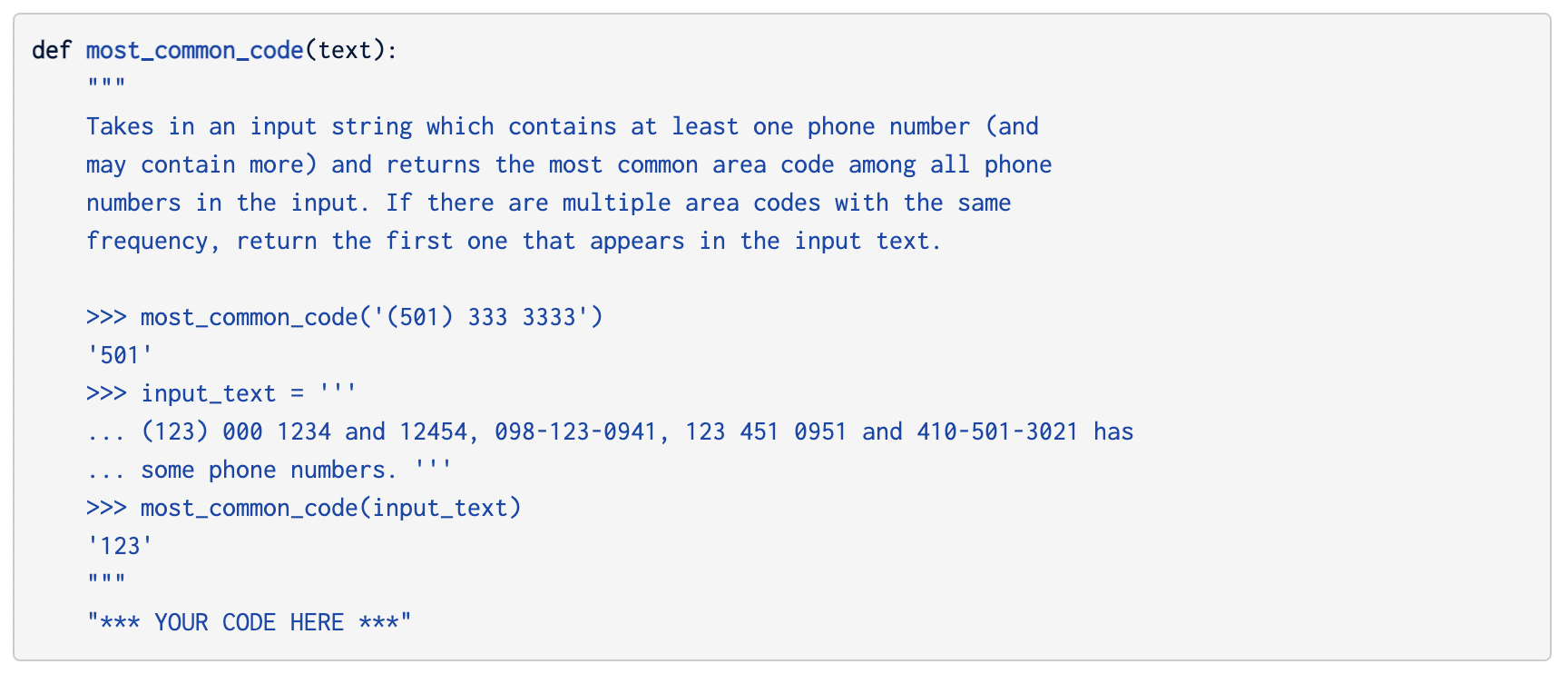 Solved Q5: Most Common Area Code Write a function which | Chegg.com