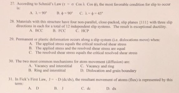 Solved 27, According to Schmid's Law (τ-σ Cos λ Cos$), the | Chegg.com