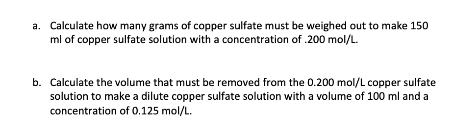 Solved Calculate How Many Grams Of Copper Sulfate Must Be