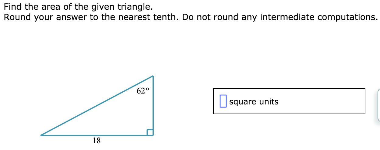 Solved Find the area of the given triangle. Round your | Chegg.com