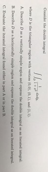 Solved Consider the double integral where D is the | Chegg.com