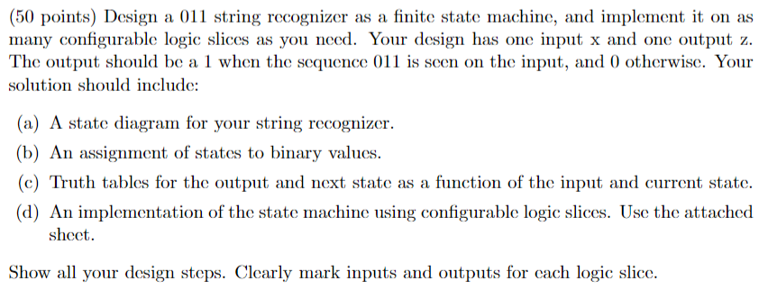 Solved (50 points) Design a 011 string recognizer as a | Chegg.com