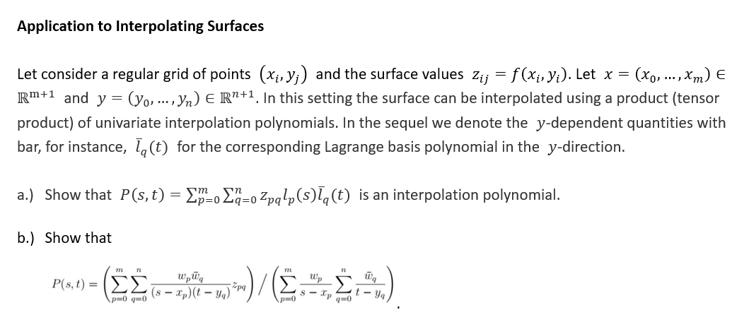 Solved Application to Interpolating Surfaces = Let consider | Chegg.com