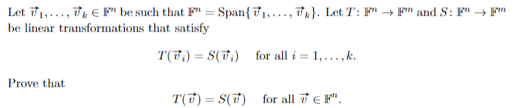 Solved Let v1,…,vk∈Fn be such that Fn=Span{v1,…,vk}. Let | Chegg.com