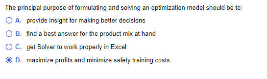 The principal purpose of formulating and solving an | Chegg.com