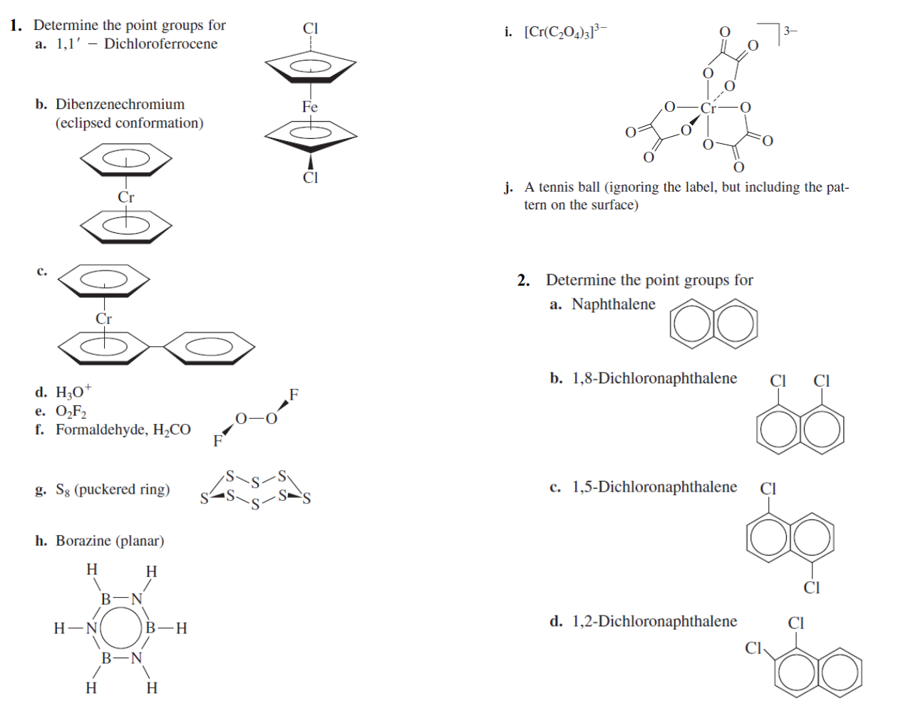 Solved 1. Determine the point groups for a. 1,1' – | Chegg.com