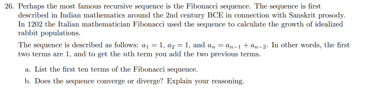 Solved 26. Perhaps the most famous recursive sequence is the | Chegg.com