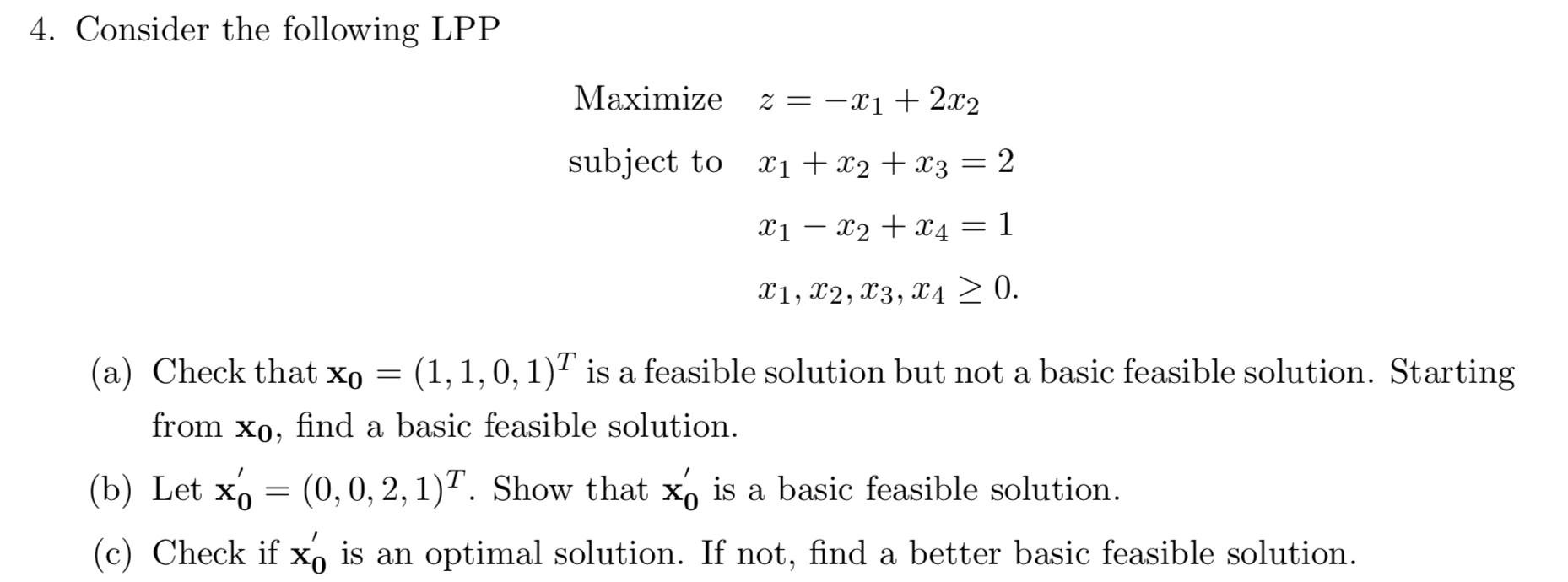 Solved 4. Consider the following LPP Maximize z = -X1 + 2x2 | Chegg.com