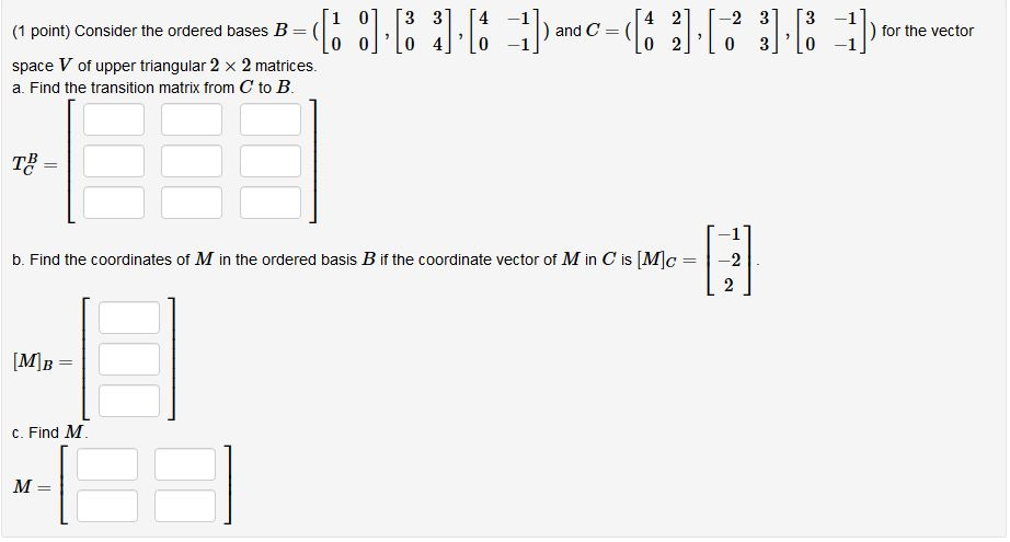 Solved [10] [33] [4 -1] (1 point) Consider the ordered bases | Chegg.com
