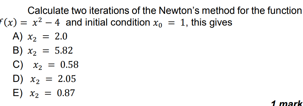 Solved = = = Calculate two iterations of the Newton's method | Chegg.com