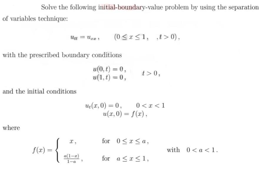 Solved Solve the following initial-boundary-value problem by | Chegg.com