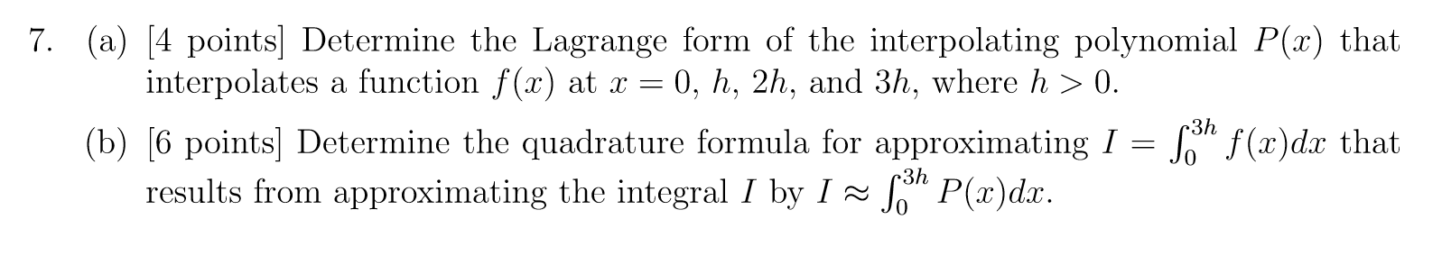 Solved 7. (a) [4 points] Determine the Lagrange form of the | Chegg.com