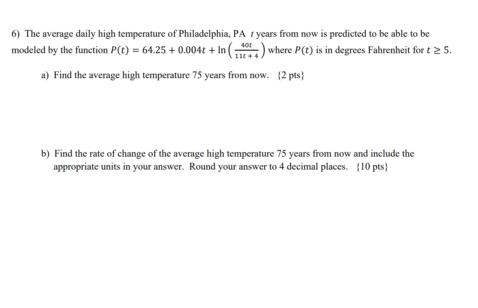 Solved 6) The average daily high temperature of | Chegg.com
