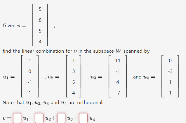Solved find the linear combination for v ﻿in the subspace W | Chegg.com