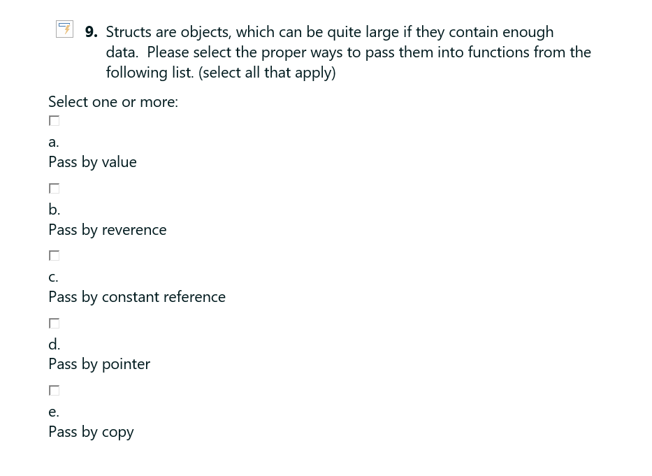 Solved 1. Select the correct method to dereference a struct | Chegg.com