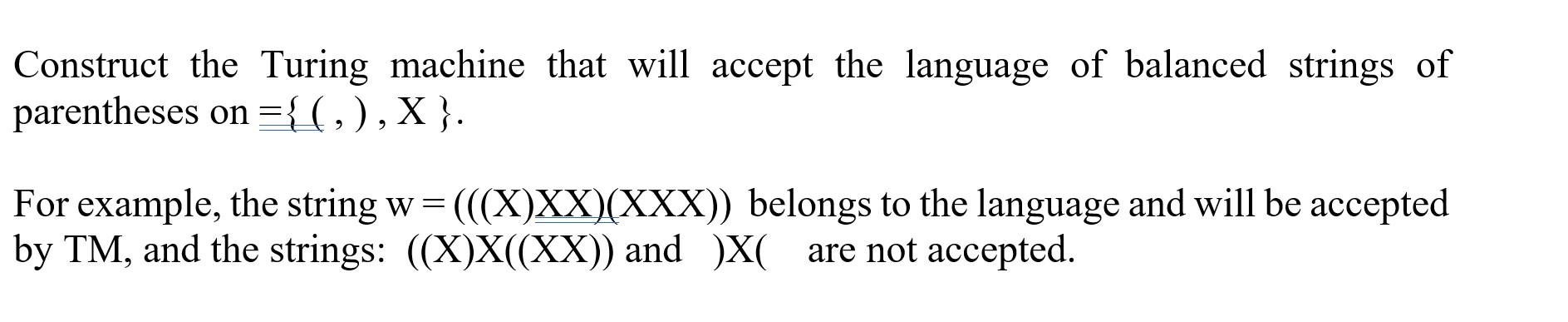 Solved Construct the Turing machine that will accept the | Chegg.com