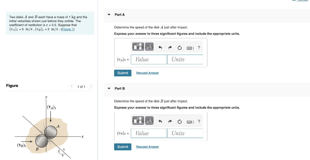 Solved Part A Two disks A and Beach have a mass of 1 kg and | Chegg.com