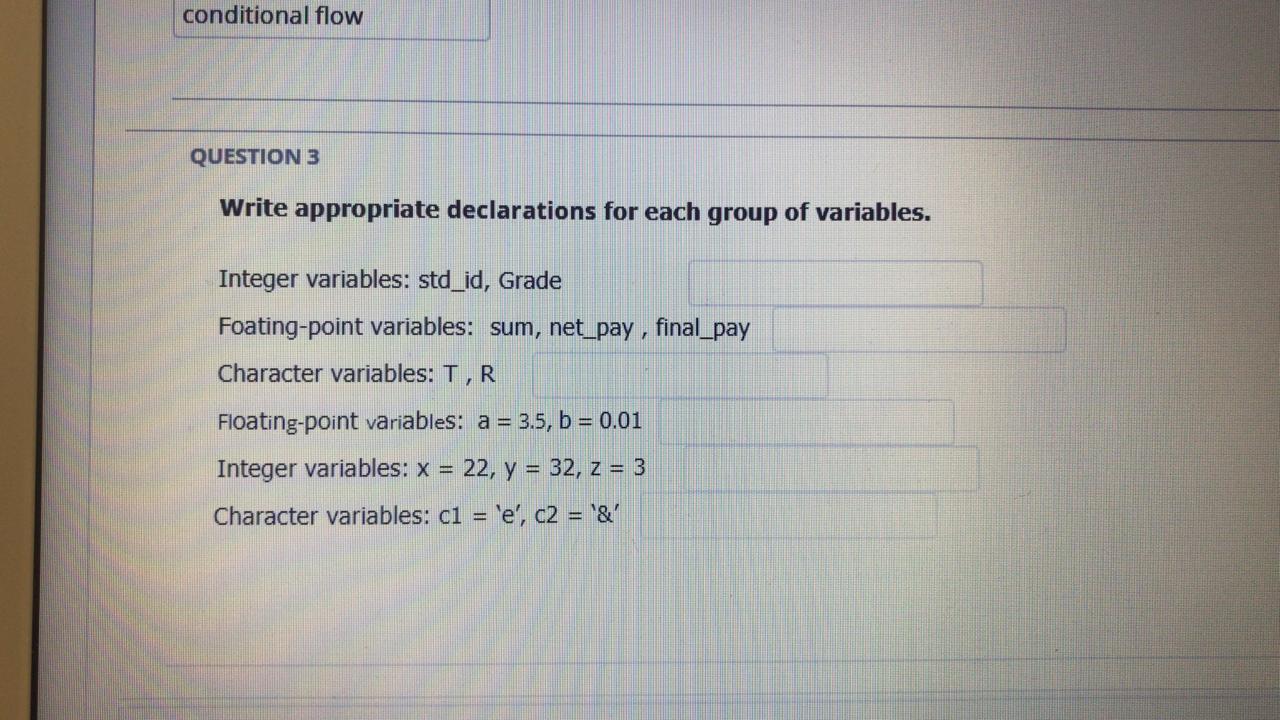 Solved conditional flow QUESTION 3 Write appropriate | Chegg.com