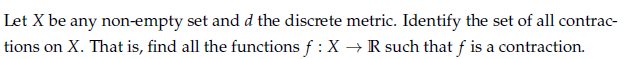 Let x ﻿be any non-empty set and d ﻿the discrete | Chegg.com
